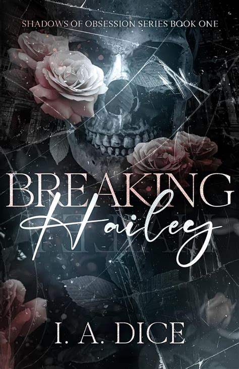 Breaking Hailey 1 Dice I A Au Books