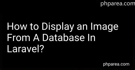 How To Display An Image From A Database In Laravel In 2024