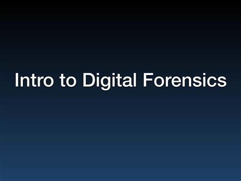 Introduction To Digital Forensics And Ctf Ppt