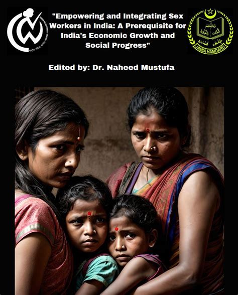 One Of My Editorial Work Empowering And Integrating Sex Workers In India A Prerequisite For