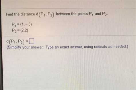 Solved Find the distance d (P1, P2) between the points P1 | Chegg.com