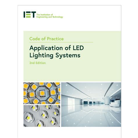 Iet Code Of Practice For The Application Of Led Lighting Systems 2nd