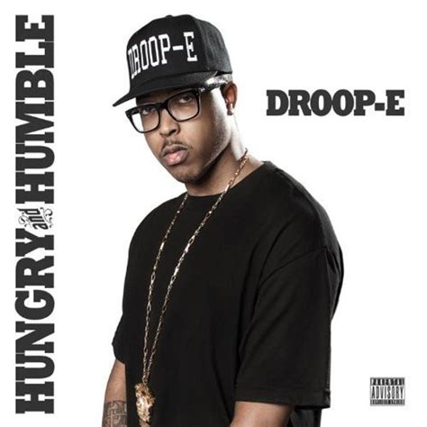 Droop E Hungry And Humble Lyrics And Tracklist Genius