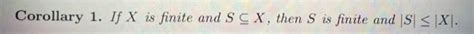 Solved Corollary 1 If X Is Finite And S S X Then S Is