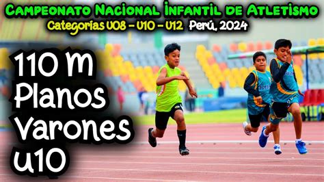 110 M Planos Varones U10 Campeonato Nacional Infantil De Atletismo
