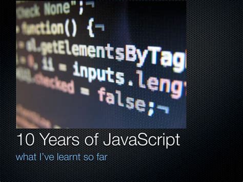10 Years Of Javascript Ppt