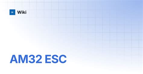 Am32 Esc Wiki