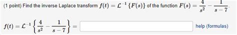 Solved 1 Point Find The Inverse Laplace Transform
