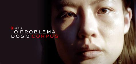 O Problema Dos 3 Corpos Trailer Da Série De Ficção Científica Na