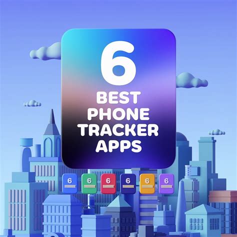 6 Best Phone Tracker Apps Find The Best One For Your Needs