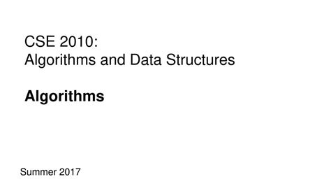 Cse 2010 Algorithms And Data Structures Algorithms Ppt Download