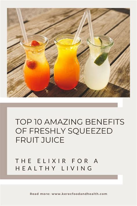 Top 10 Amazing Benefits Of Freshly Squeezed Fruit Juice