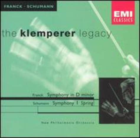 The Klemperer Legacy Franck Schumann Sinfonien Klemperer Pol Franckcesar Schumann