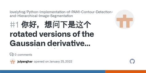 你好想问下是这个rotated versions of the Gaussian derivative filter是怎么实现的 Issue lovelyfrog Python