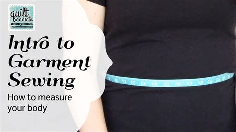 Intro To Garment Sewing How To Measure A Body For Clothes YouTube