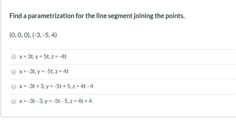 Solved Find a parametrization for the line segment joining | Chegg.com