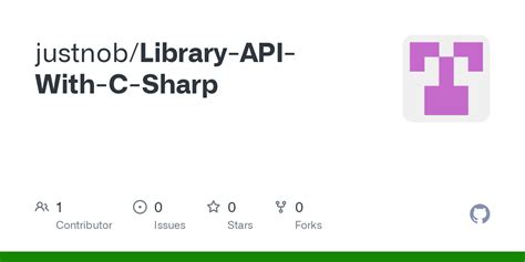 Github Justnoblibrary Api With C Sharp