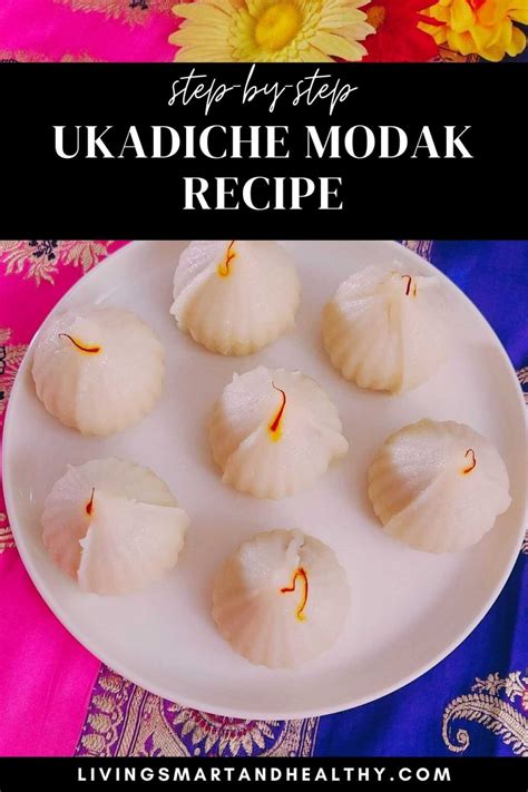 Ukadiche Modak Modak Recipe With And Without Mould Living Smart And