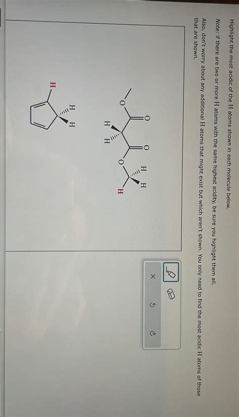 Solved Highlight The Most Acidic Of The H Atoms Shown In Chegg