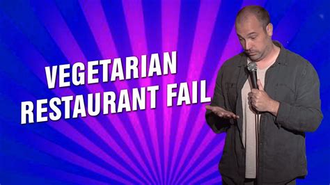 Vegetarian Restaurant Fail Stand Up Comedy Youtube