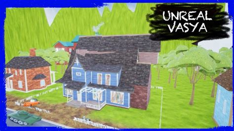 Hello Neighbor Mod Kit Unreal Vasya Youtube