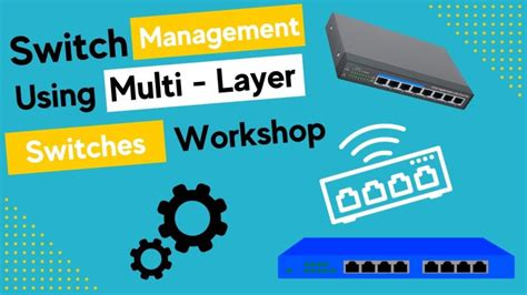 Lazaro Laz Diaz On Linkedin Join My Switch Management Using Multi Layer Switches Workshop