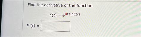 Solved Find The Derivative Of The Chegg