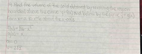 Solved 9 Find The Volume Of The Solid Obtained By Revolving The