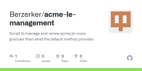 GitHub Berzerker Acme Le Management Script To Manage And Renew Acme Sh More Granular Than
