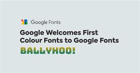 Google Welcomes First Colour Fonts To Google Fonts Ballyhoo