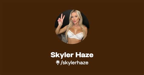 Skyler Haze Onlyfans Official Exclusive Content And Account Linktree