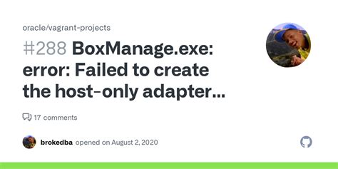 Boxmanage Exe Error Failed To Create The Host Only Adapter Fpp · Issue 288 · Oracle Vagrant