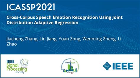 Cross Corpus Speech Emotion Recognition Using Joint Distribution Adaptive Regression Ieee