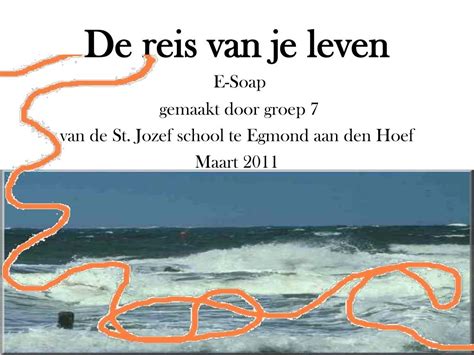 Ppt De Reis Van Je Leven Powerpoint Presentation Free Download Id