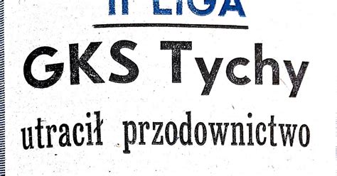 GKS Tychy Historia Pierwsza porażka w trzeciej kolejce II ligi