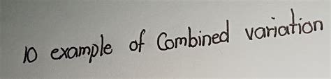Solved Example Of Combined Variation [math]