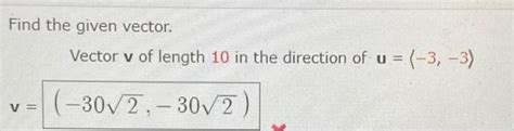 solved find the given vector vector v of length 10 in the