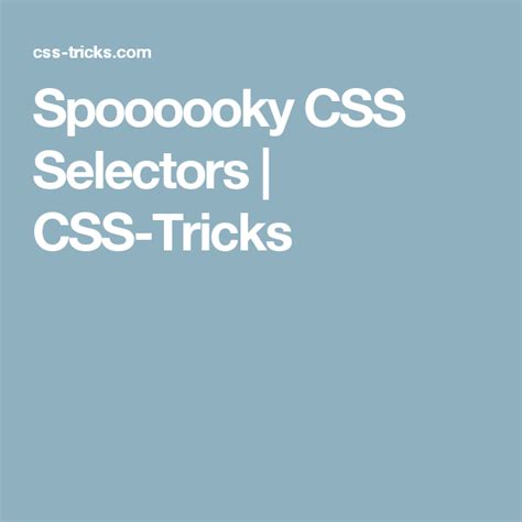 Spoooooky Css Selectors Artofit