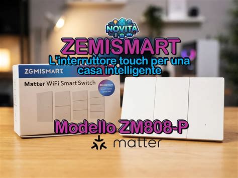 Zemismart Zm808 Matter Wi Fi Smart Switch Elettricistadelfaidateit
