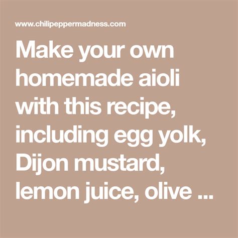 Make Your Own Homemade Aioli With This Recipe Including Egg Yolk