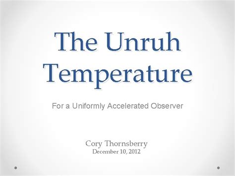 The Unruh Temperature For A Uniformly Accelerated Observer