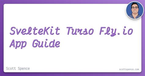 scott spence on linkedin sveltekit turso app guide scott spence