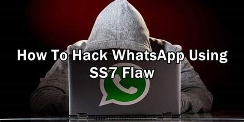 How To Hack Whatsapp Using Ss7 Flaw