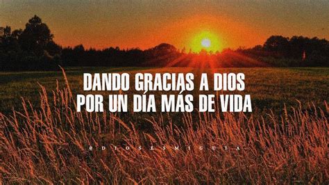 Reflexiones De Agradecimiento A Dios Querido Dios Querido Universo