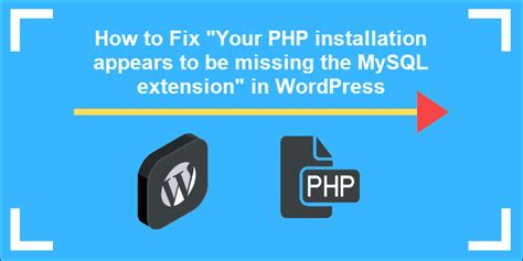 Easy Fix Your Php Installation Appears To Be Missing The Mysql Extension Which Is Required By