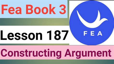 Fea Book 3 Lesson 187 Constructing Argument Youtube