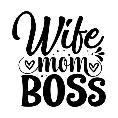 Premium Vector Wife Mom Boss Typography Premium Vector Design