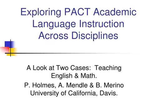 Ppt Exploring Pact Academic Language Instruction Across Disciplines Powerpoint Presentation
