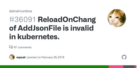 Reloadonchange Of Addjsonfile Is Invalid In Kubernetes Issue