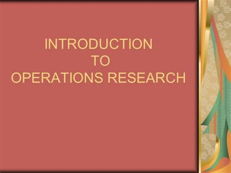 Introduction To Operations Research History Tools Limitations Pdf